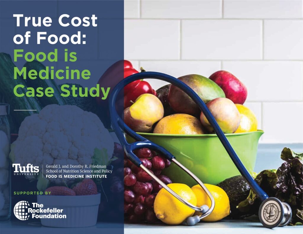 True Cost of Food: Food is Medicine Case Study - Food is Medicine Institute